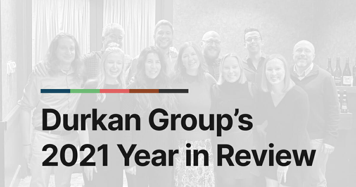 2021 Year in Review | Durkan Group